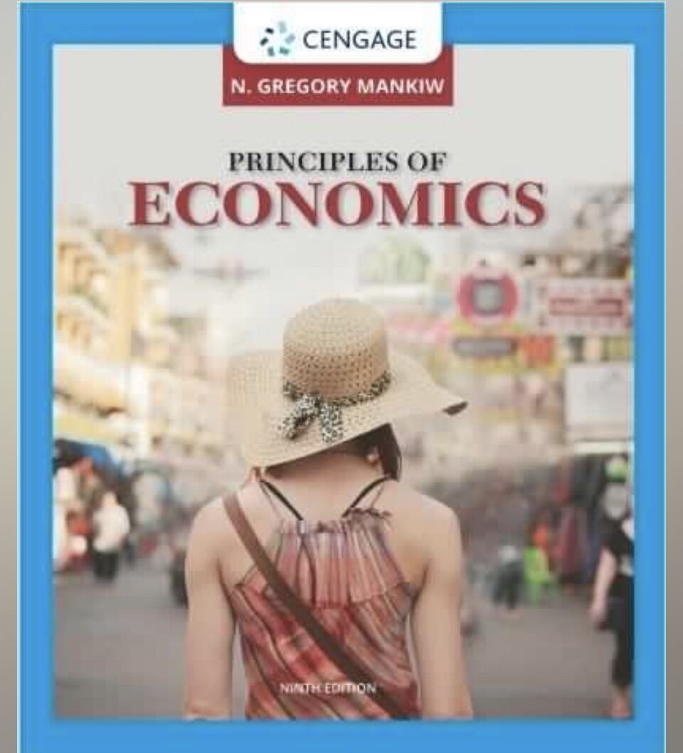 Principles of Economics 9th edition Author: N. Gregory Mankiw Publisher ...