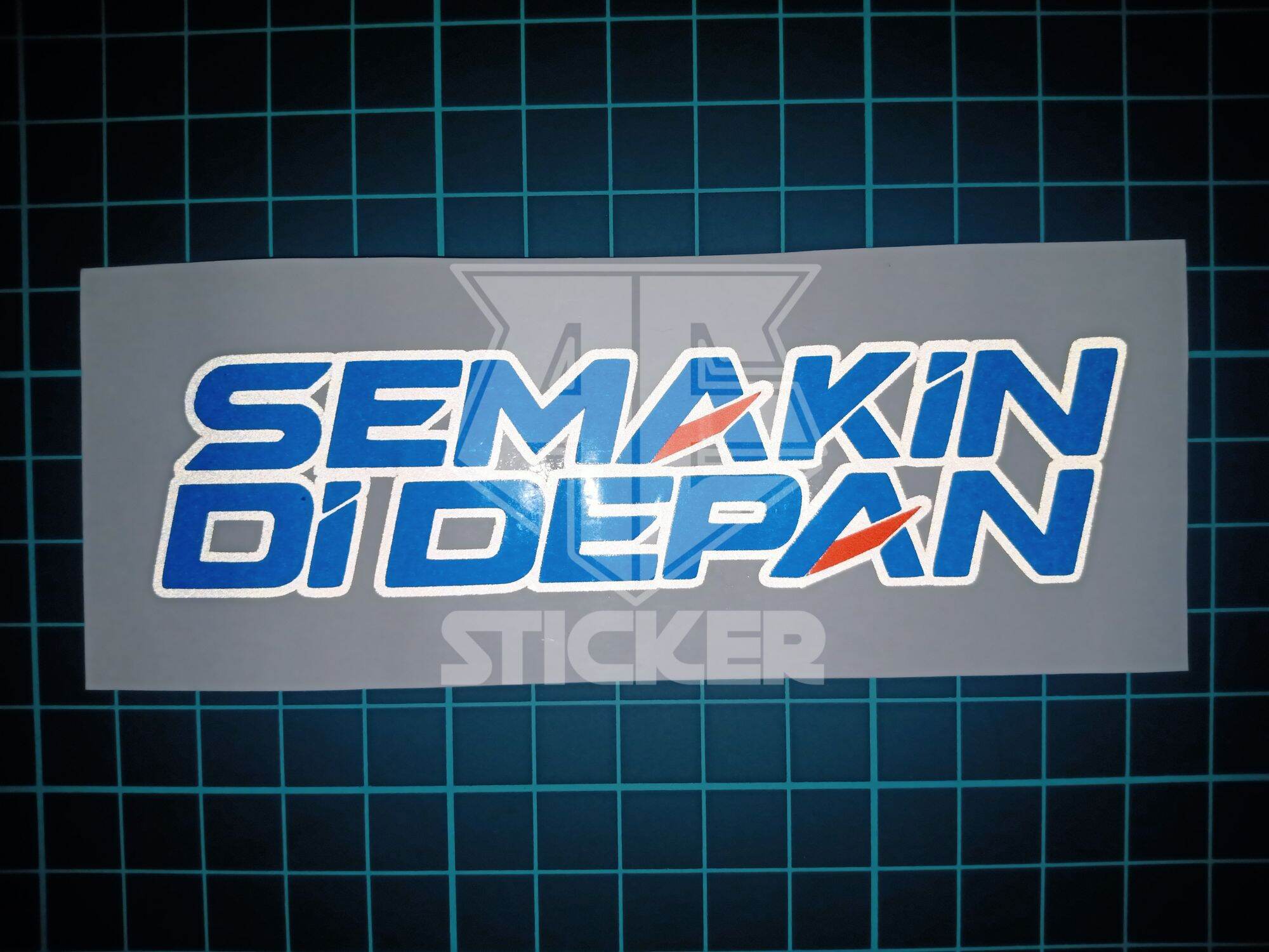 sticker SEMAKIN DI DEPAN (pantul cahaya) | Lazada