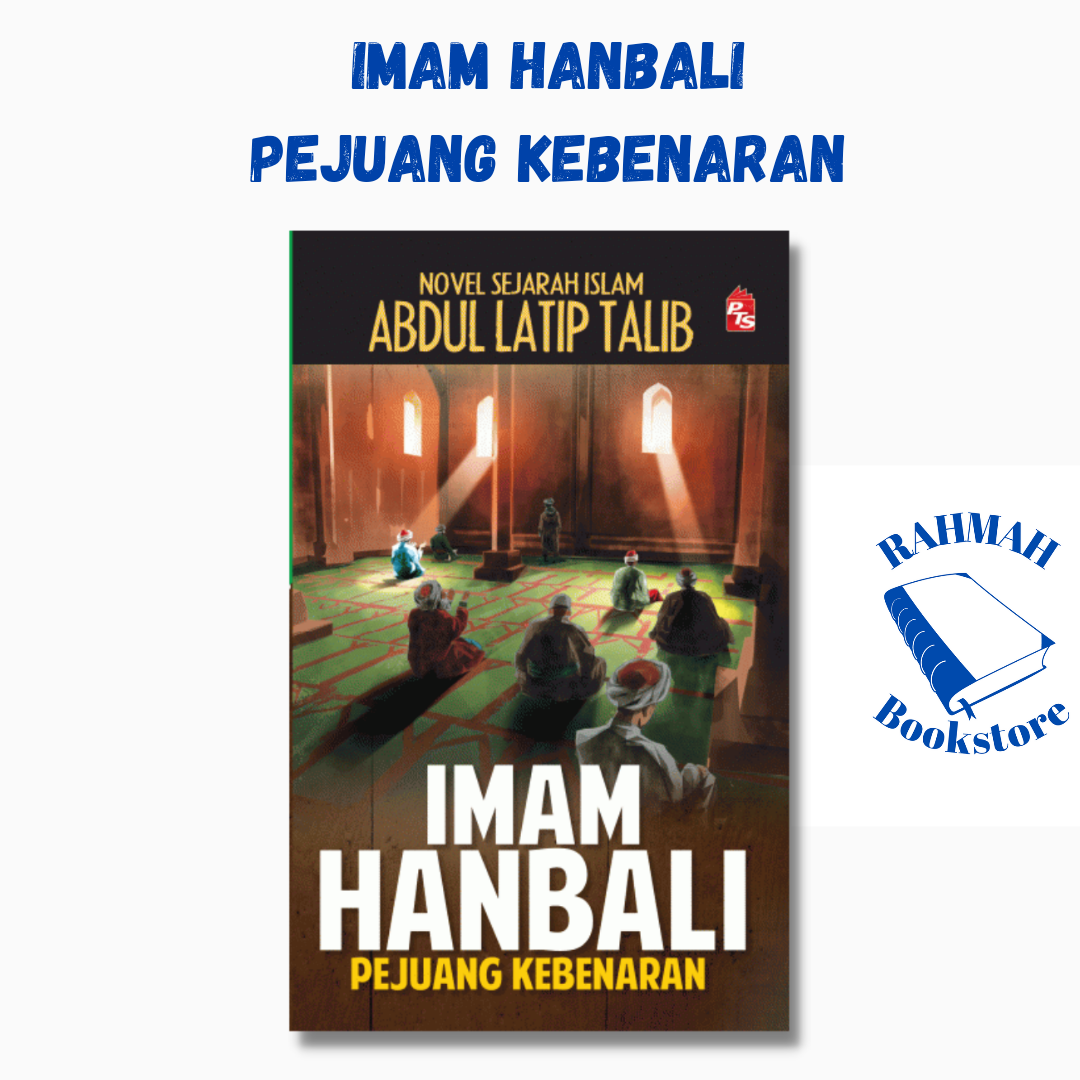 [BBB] Novel Sejarah Islam Abdul Latip Talib | Imam Hanbali - Pejuang ...