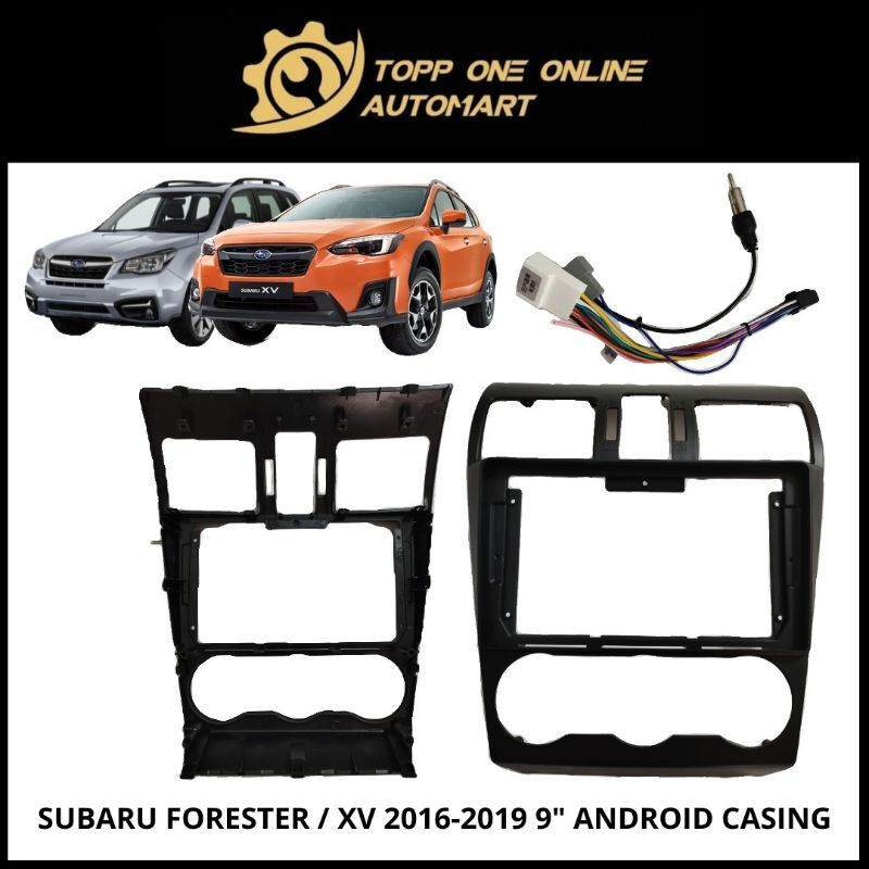 SUBARU FORESTER / XV 2016-2019 9" ANDROID CASING | Lazada