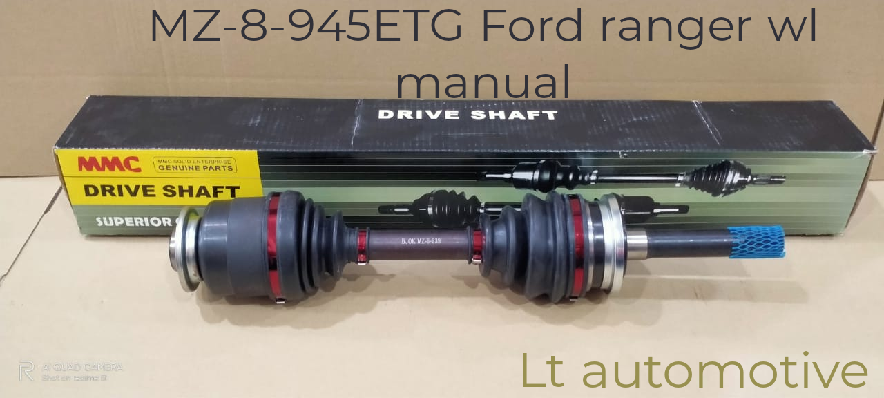 MZ-8-945ETG Ford ranger wl 2.5 Manual (LH/LONG) drive shaft assembly ...