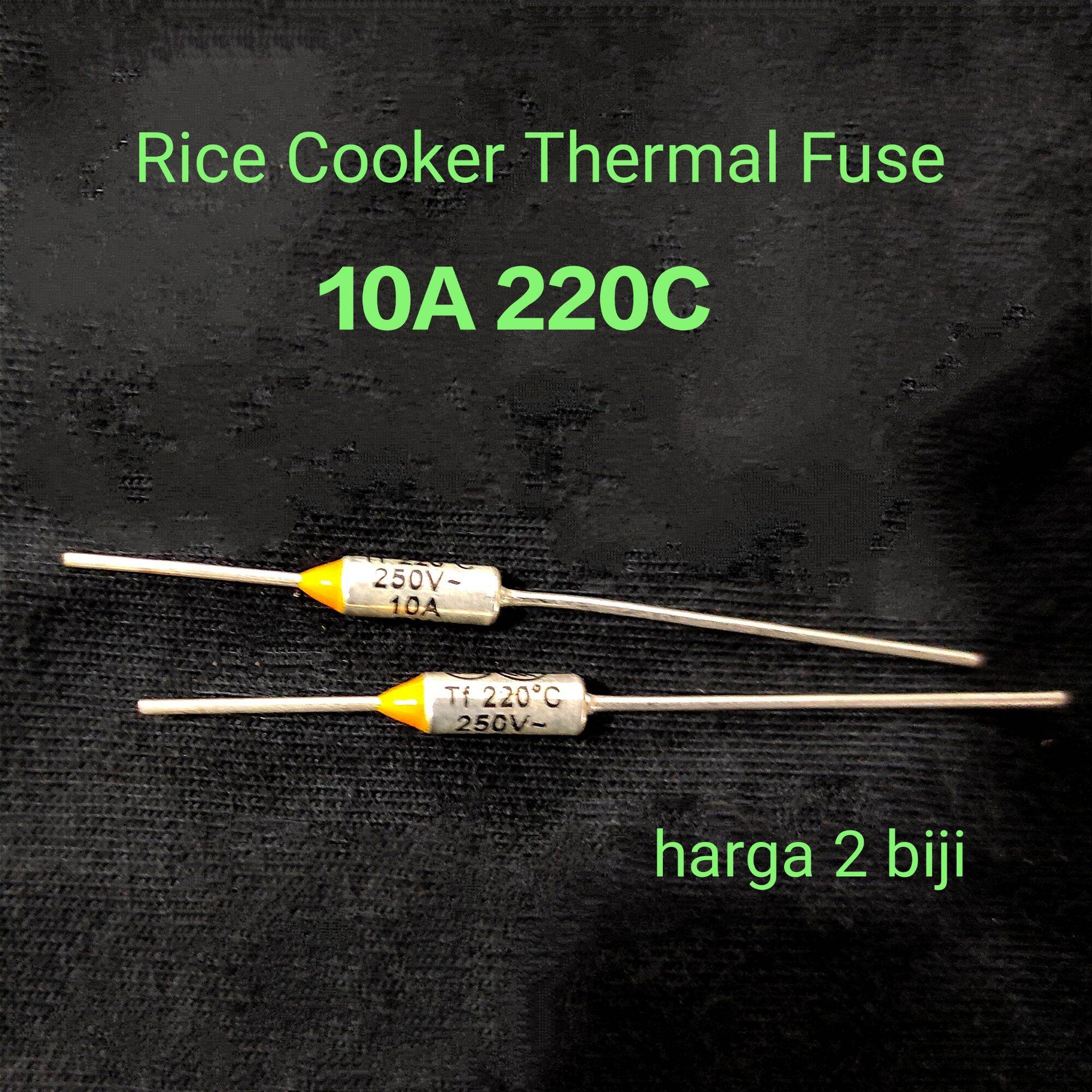 2 biji 10A 220C Rice Cooker thermal Fuse fius periuk nasi | Lazada