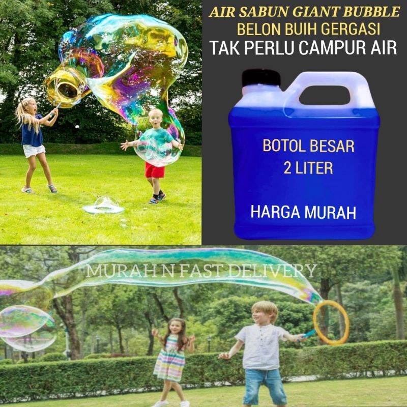 Air Sabun Giant Bubble Belon Gergasi 2000ml (2 Litre) Tak perlu campur ...