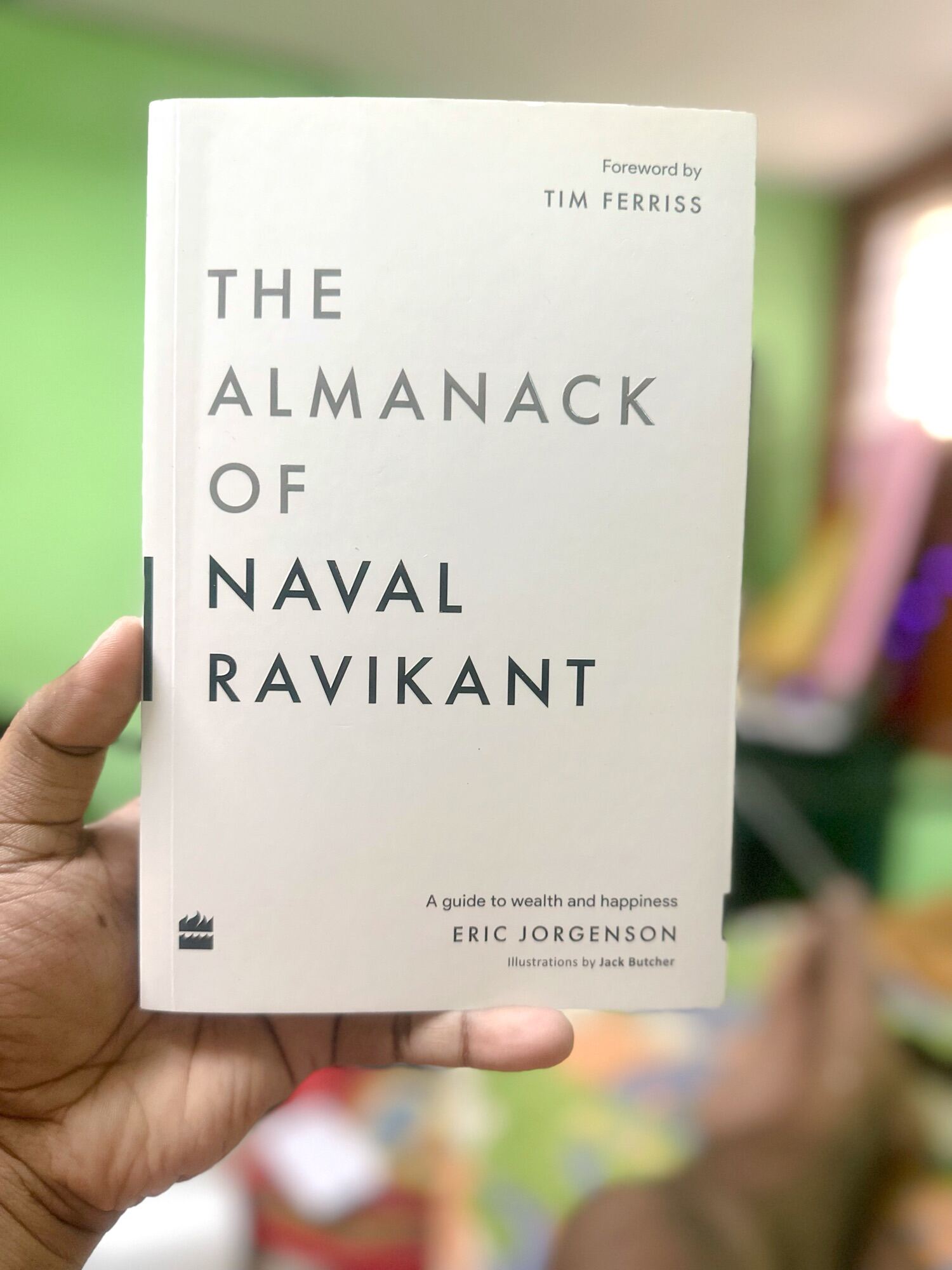 [100%ORIGINAL] The Almanack Of Naval Ravikant: A Guide to Wealth and ...