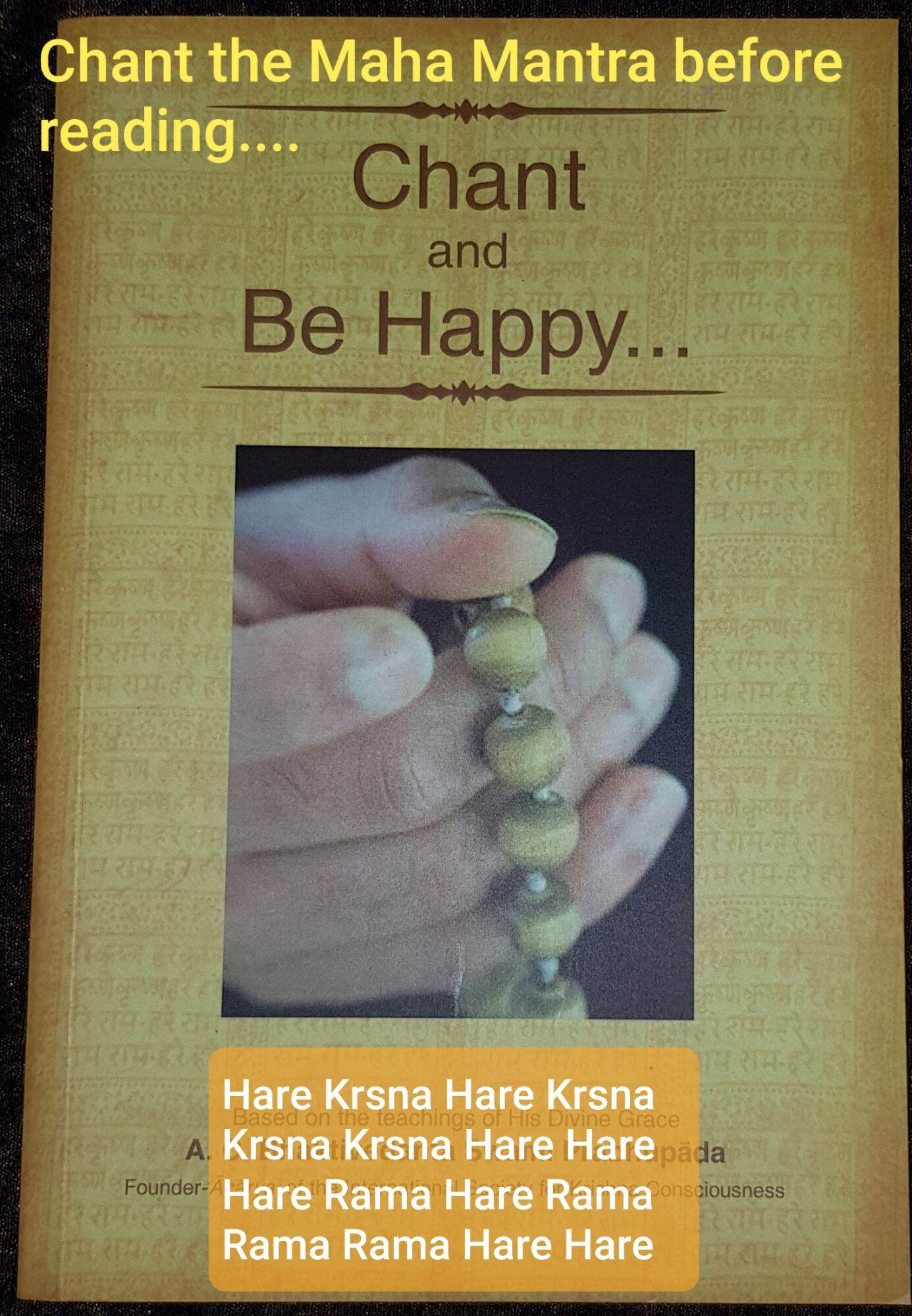 🔥Chant and Be Happy by His Divine Grace A. C. Bhaktivedanta Swami ...